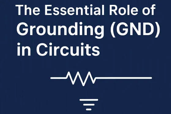 What is GND in a Circuit? Why It’s Essential for Electronics